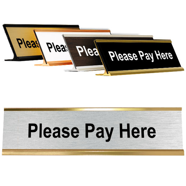 Engraved Please Pay Here Desk Plate - Name Tag Wizard
