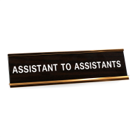 Assistant To Assistants Funny Name Plate - Name Tag Wizard
